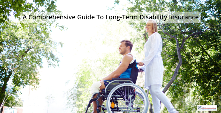 A Comprehensive Guide To Long-Term Disability Insurance