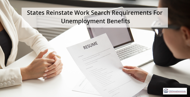 States Reinstates Work Search Requirements For Unemployment Benefits